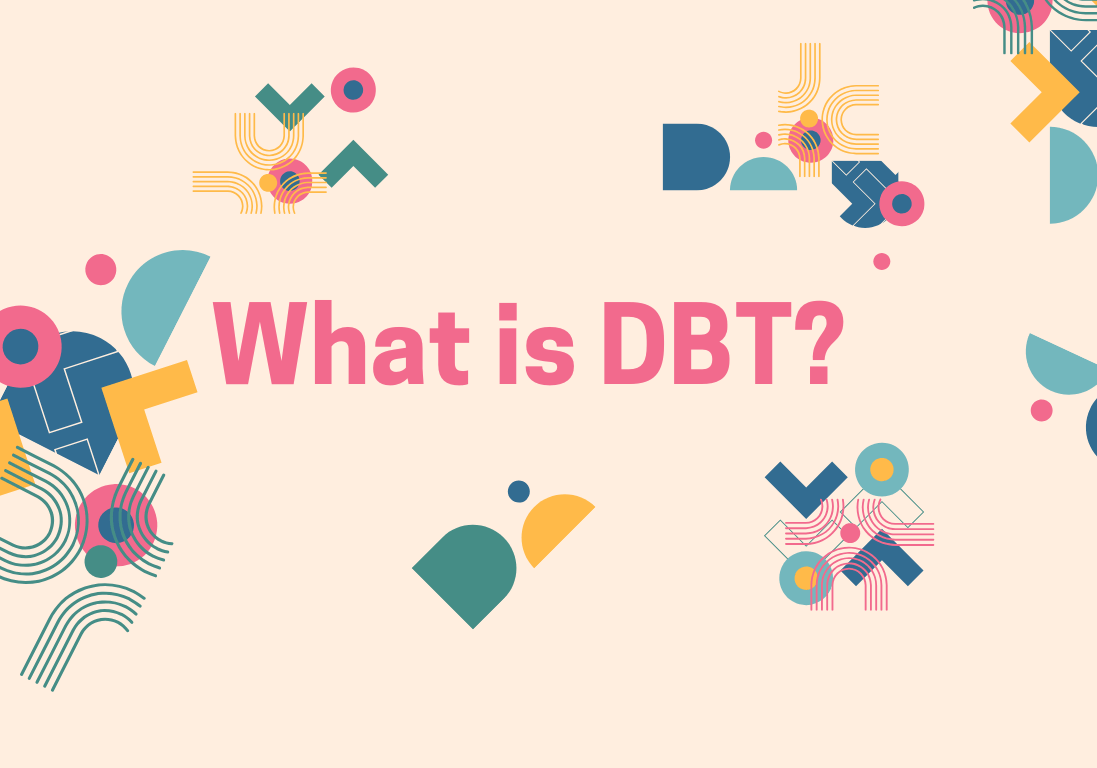 What is DBT?