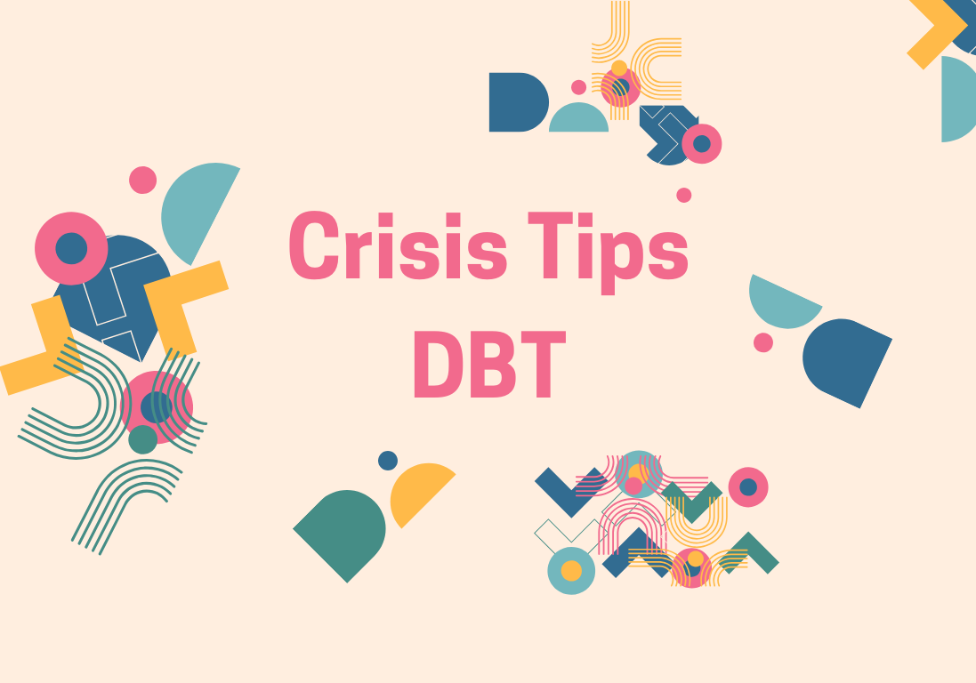 What to Do When You’re in Crisis: Simple DBT Tips