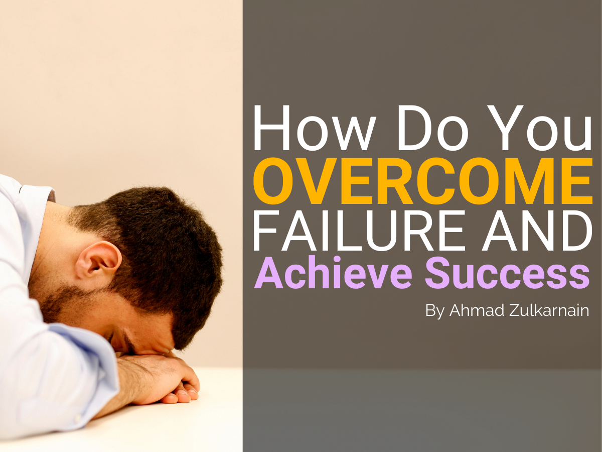 Overcoming Failure: 5 Tips
