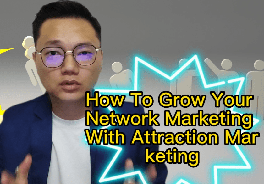 How to Grow Your network marketing with Attraction Marketing?