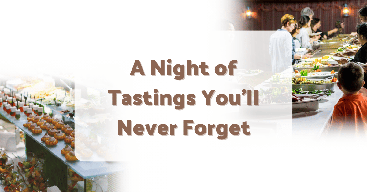 A Night of Tastings You’ll Never Forget – RSVP Now