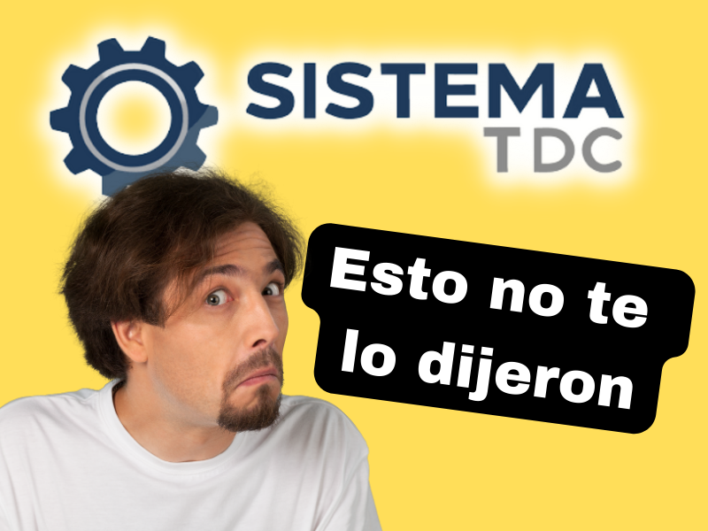 🚩 El Sistema TDC no es lo que te dijeron