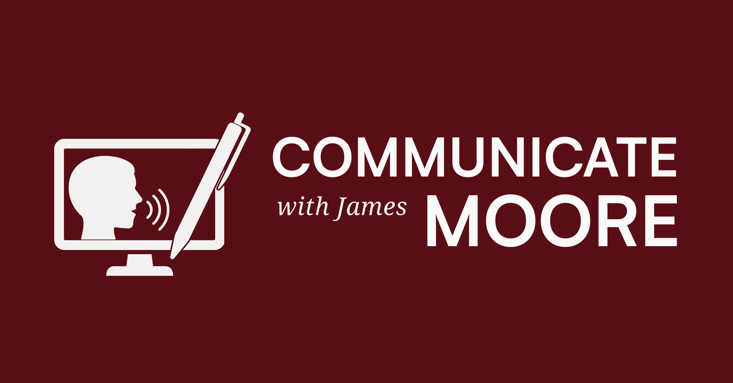 Communicate Moore with James