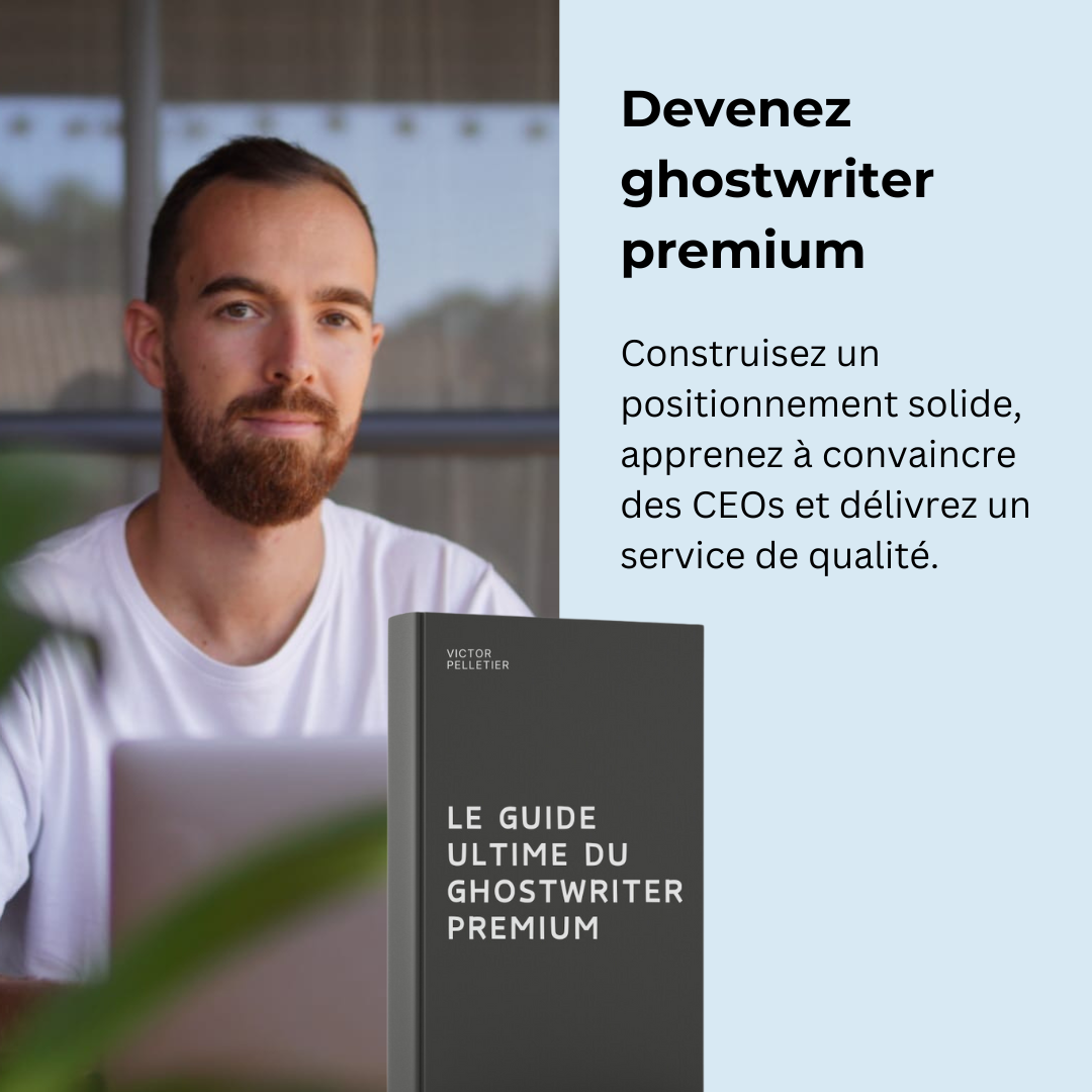Le Guide Ultime du Ghostwriter Premium