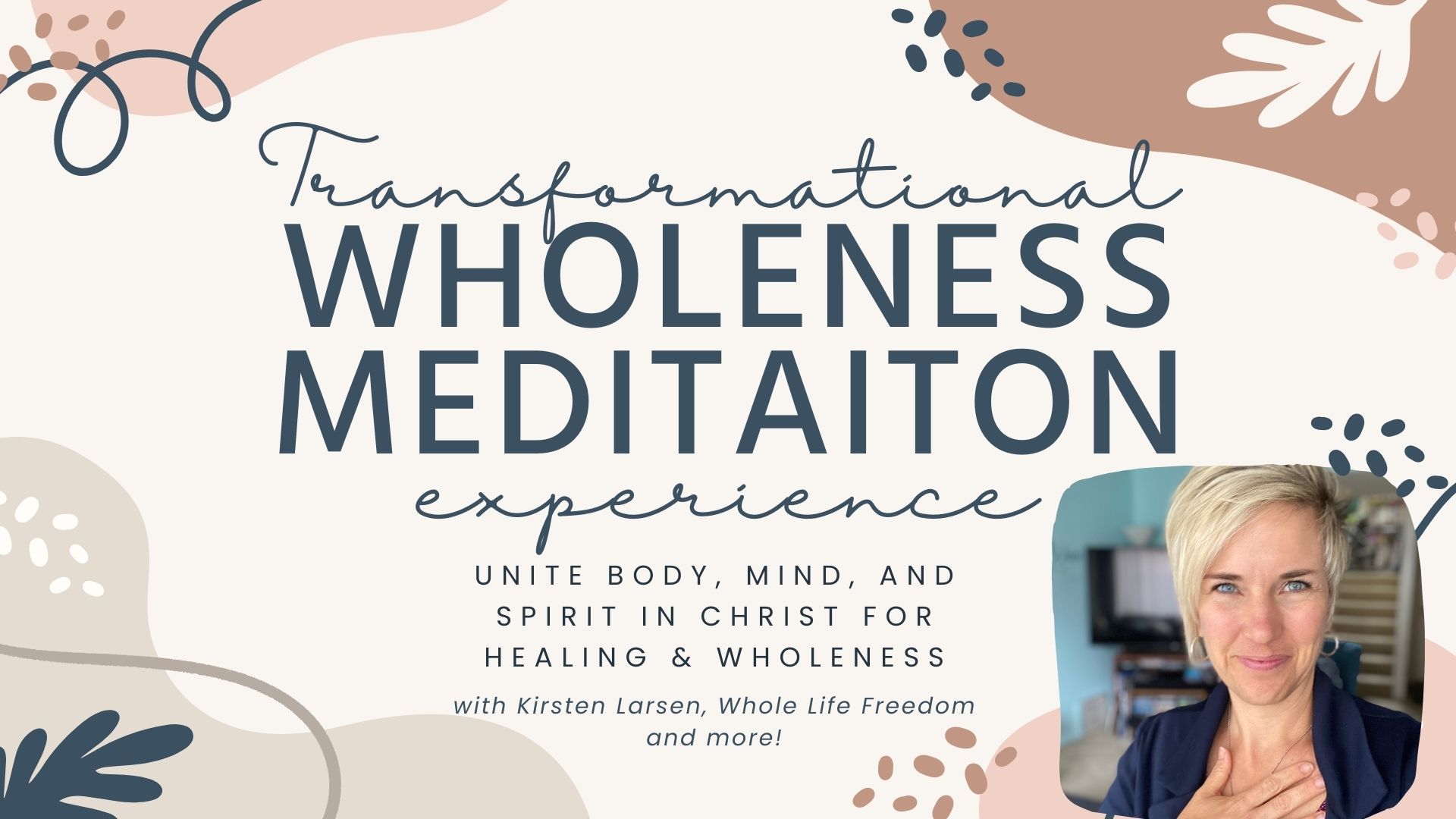 Wholeness Meditation Transformation: Unite Body, Mind, and Spirit in Christ