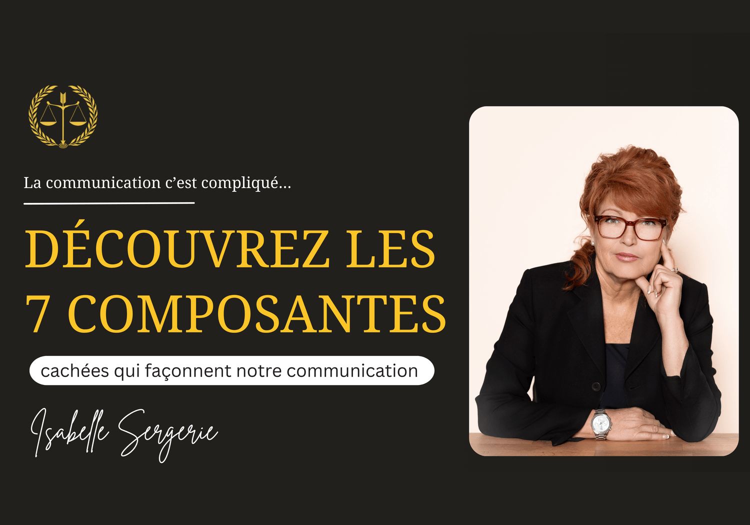 Les 7 composantes essentielles de la communication