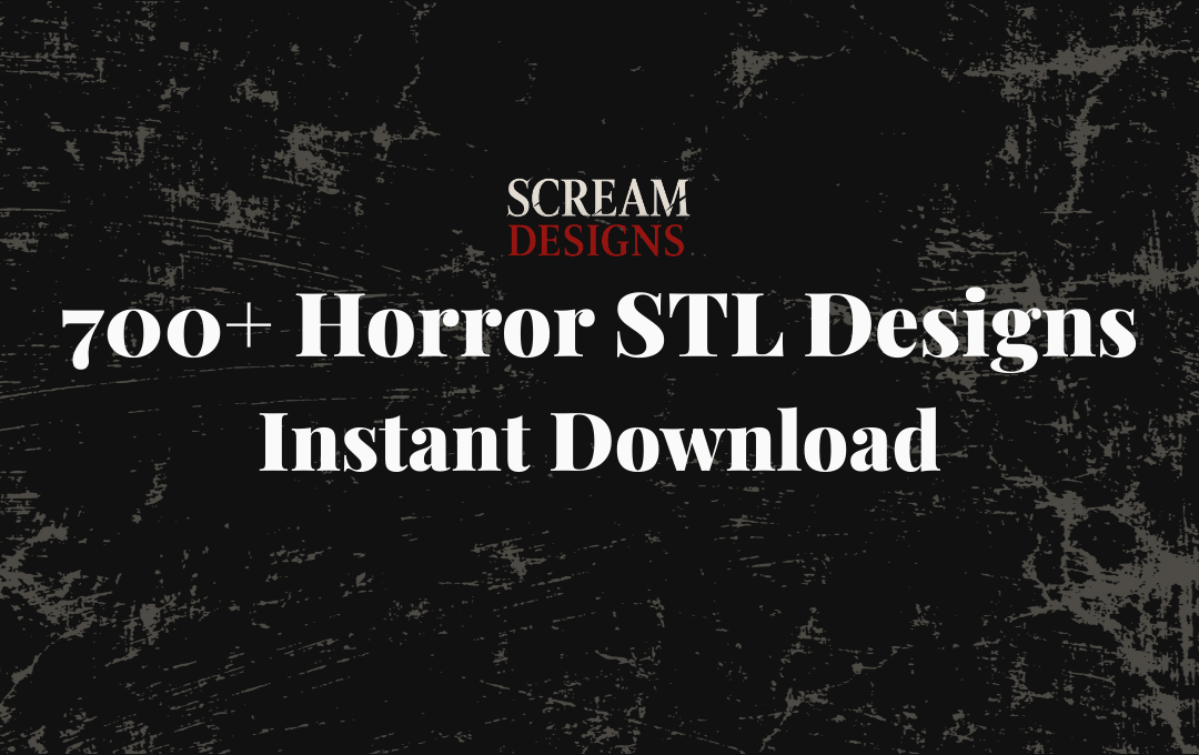 Scream Designs | 700+ Horror STL Designs for 3D Printing