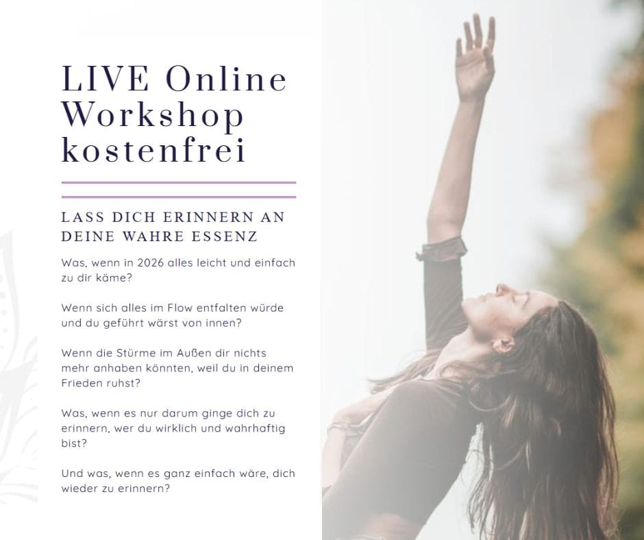 Live Workshop Lass dich erinnern an deine wahre Essenz