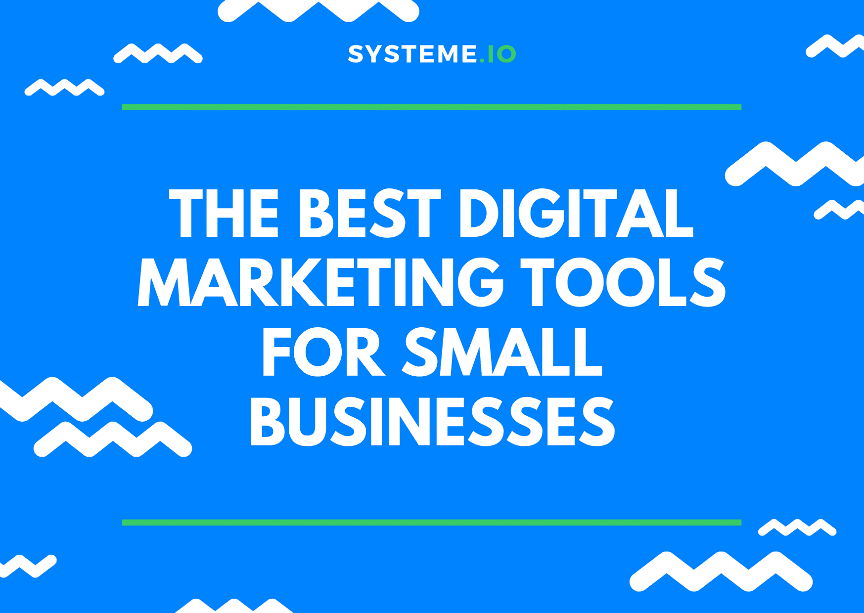 Best Digital Marketing Tools To Power Up Your Business