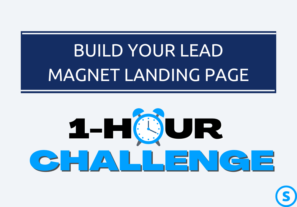 How to Build the Best Lead Magnet Landing Page in 1 Hour