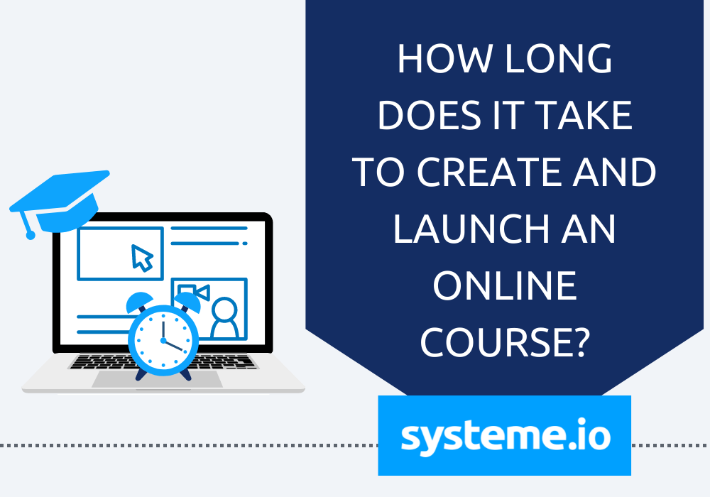 How Long Does it Take to Create and Launch an Online Course?