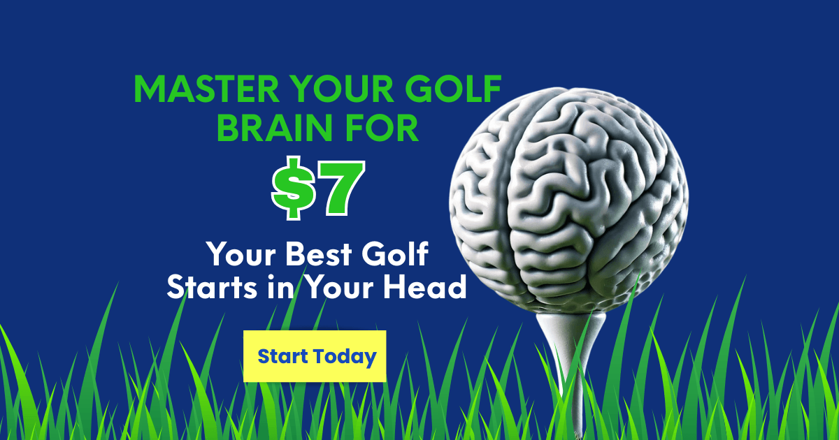 Master Your Golf Brain: The Mental Tools to Play Better Golf