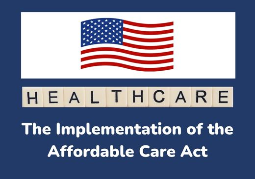 Implementation of The Affordable Care Act: The Enrollment