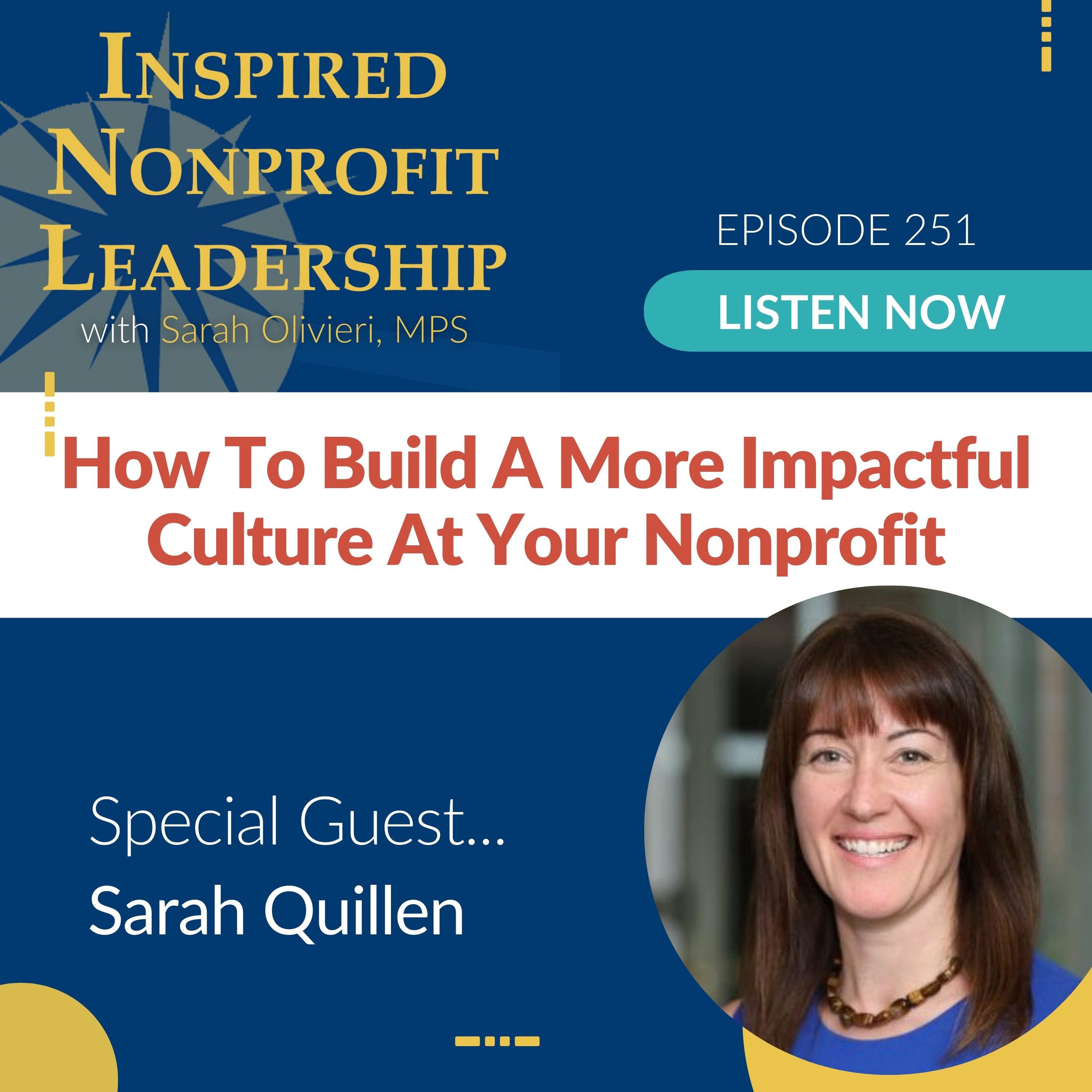 Episode #251: How To Build A More Impactful Culture At Your Nonprofit