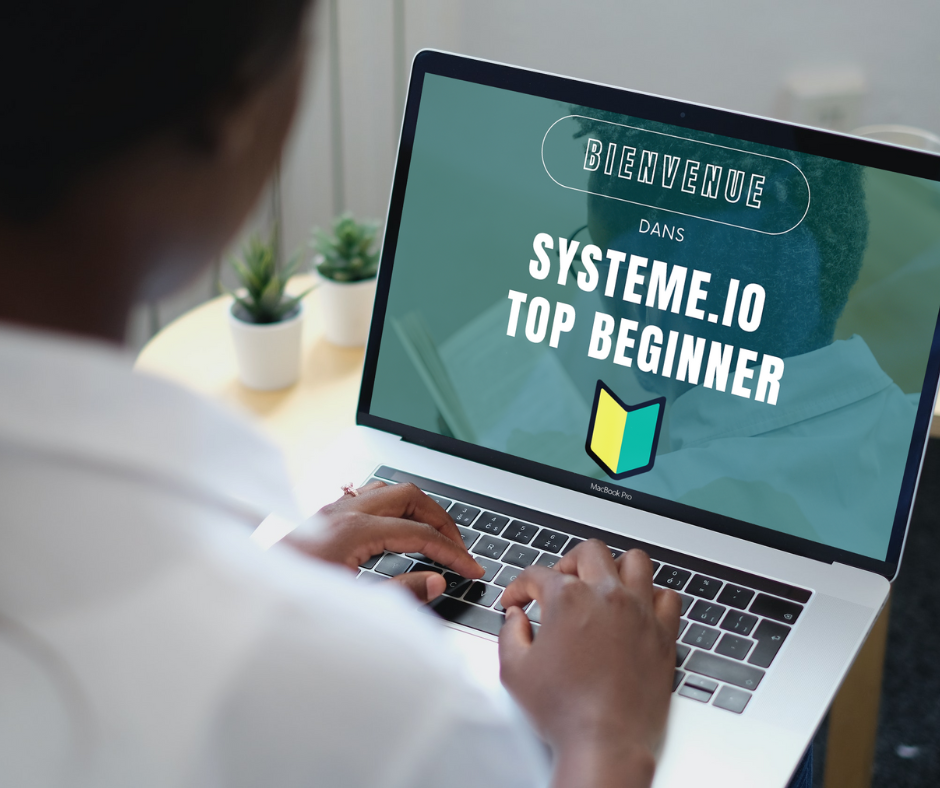 🔰 Formation Systeme.io Top Beginner