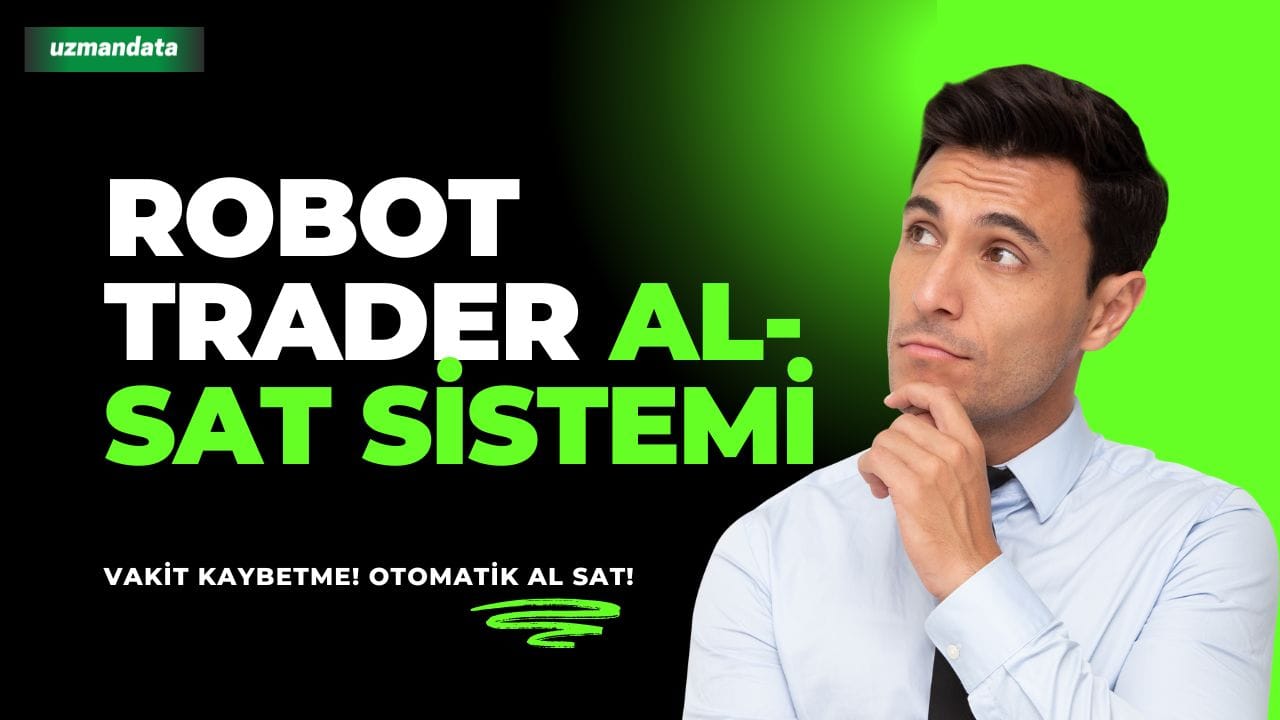Robot Trader Otomatik Al-Sat Sistemi