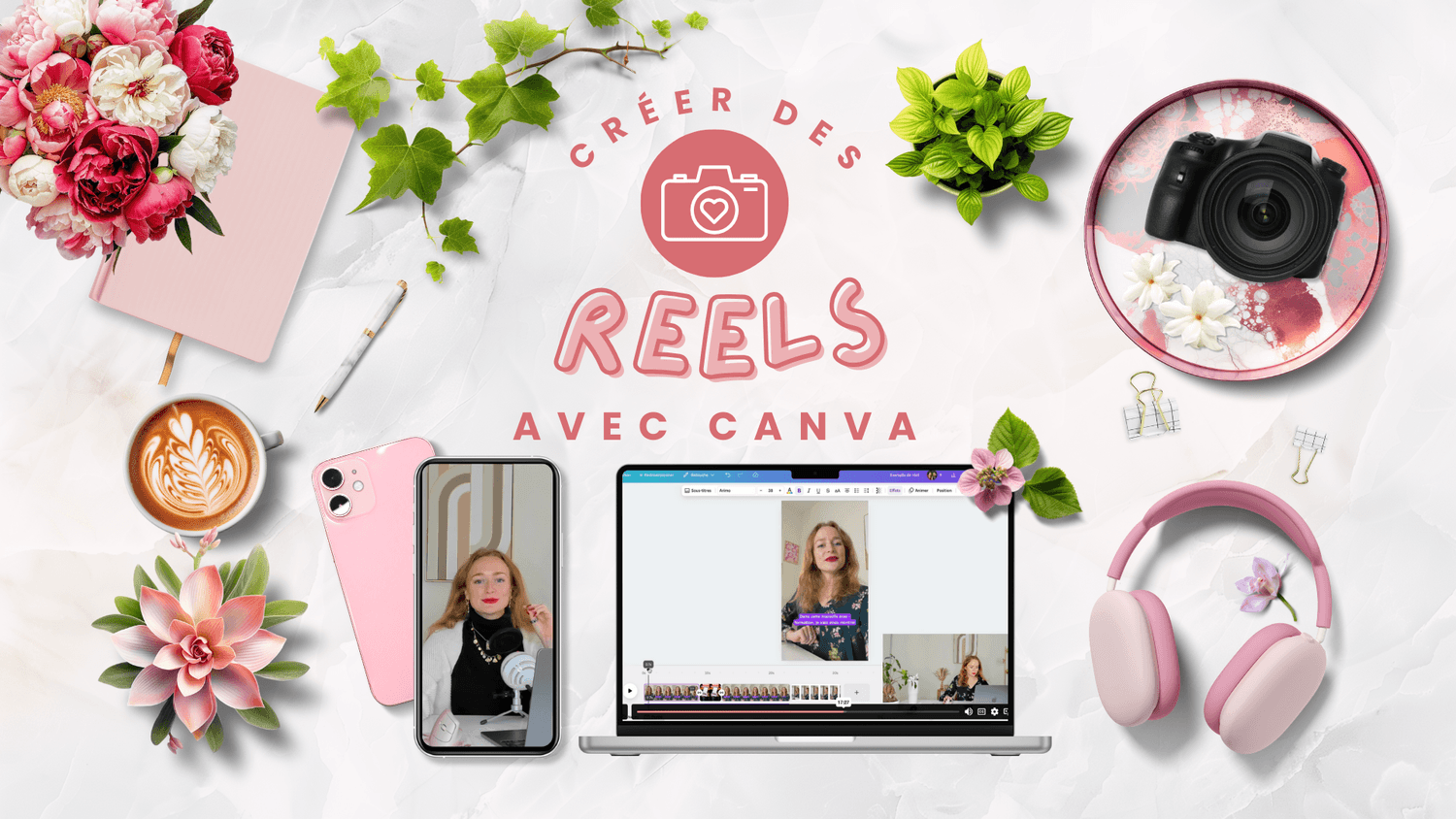 Créez vos Reels avec notre Formation Complète ! 🎥💖