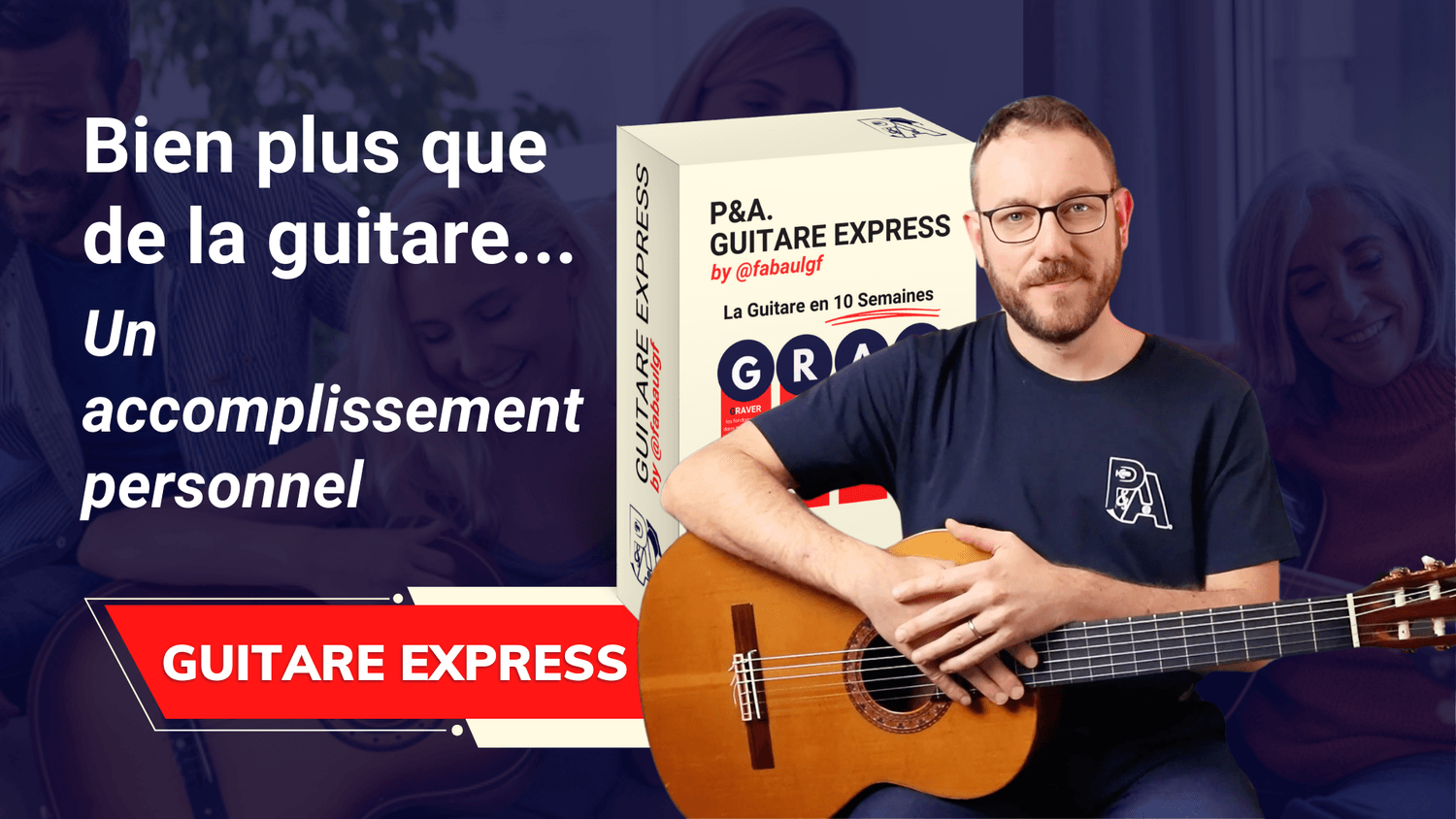 P&A. Guitare Express — Retrouve la fluidité et le plaisir de jouer de ...