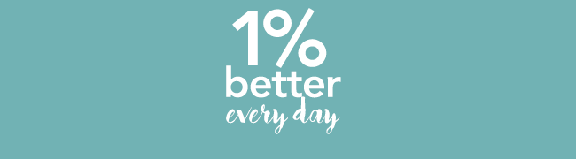 1% Better Every Day