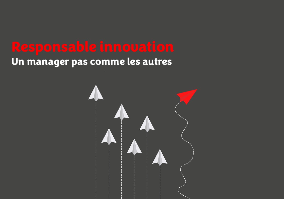 Responsable innovation : Un manager pas comme les autres