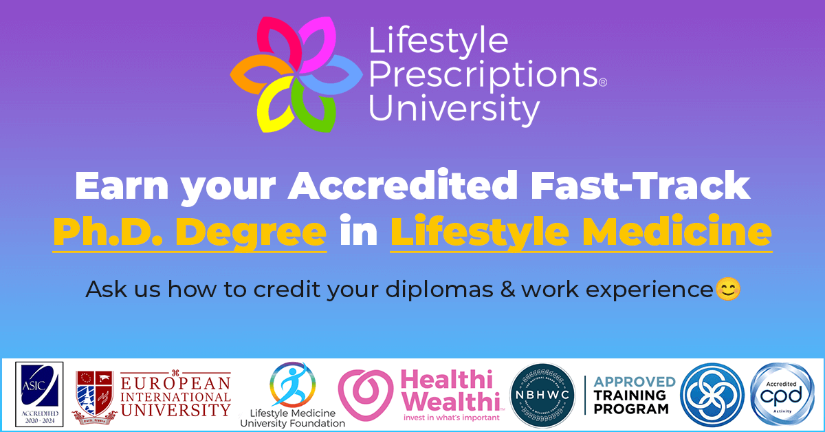 Accredited PhD Doctorate Degree in Lifestyle Medicine (with Scholarship)