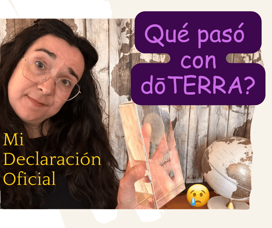 Qué pasó con doTERRA? Mi comunicado oficial