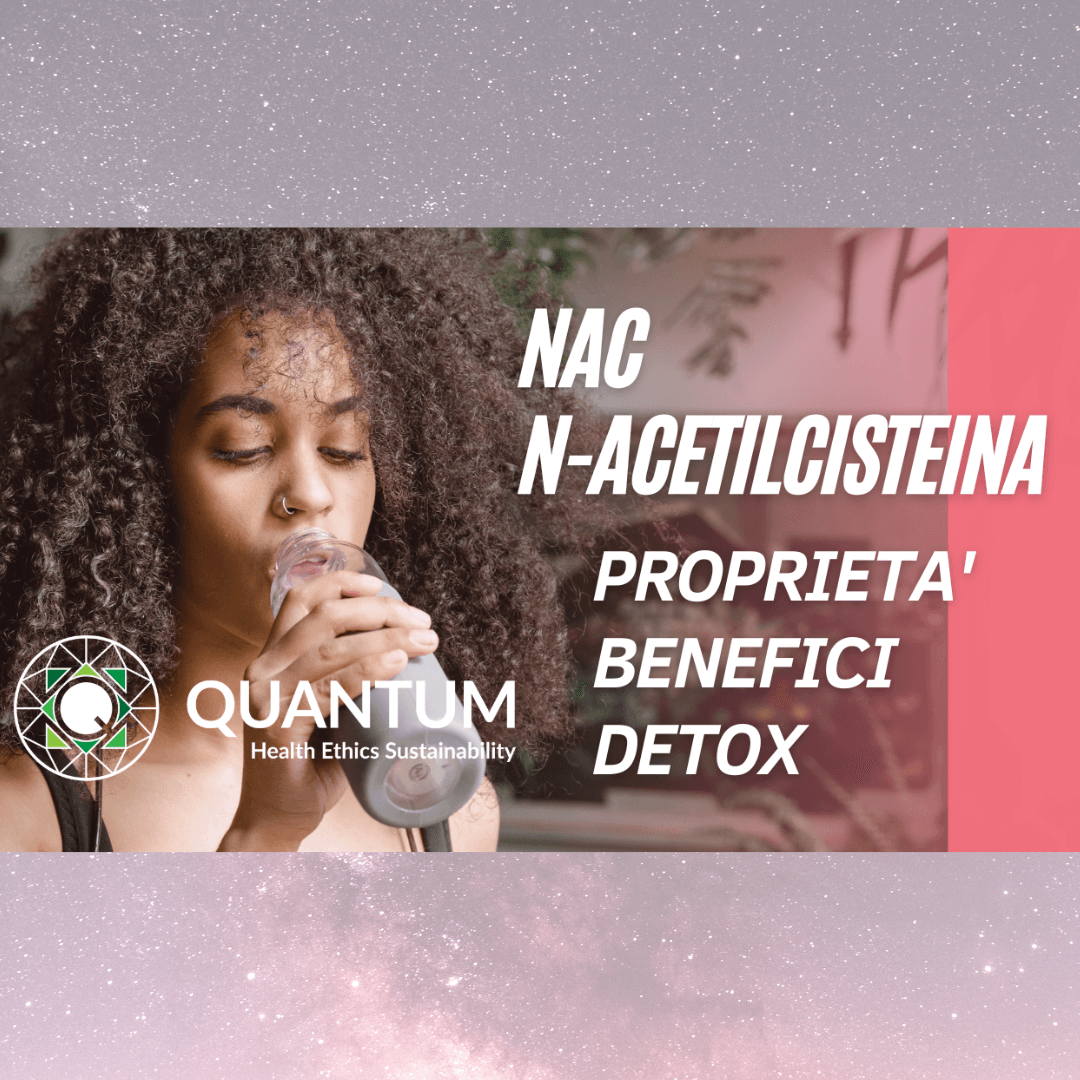 NAC (N-Acetilcisteina): Proprietà, Benefici & Uso per Respiro ...