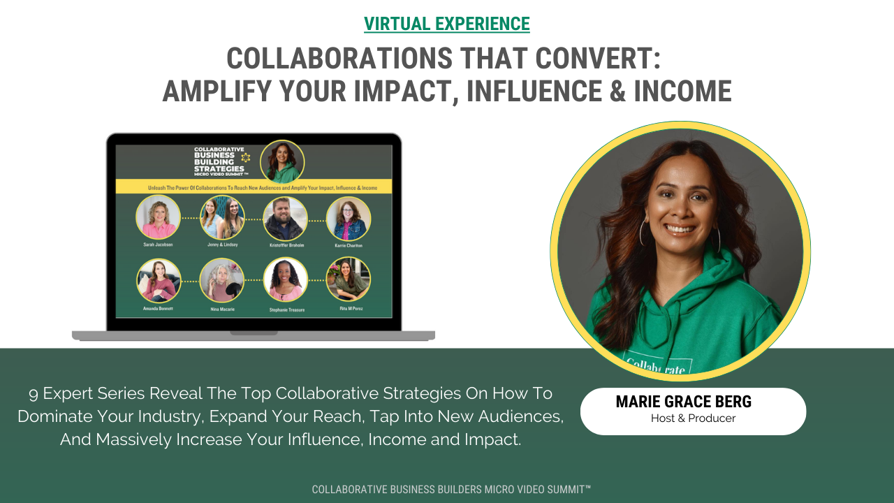 Collaborations That Convert: Amplify Your Impact, Influence & Income