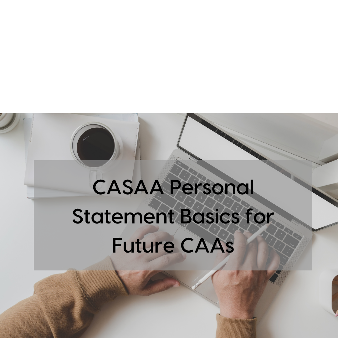 Crafting Your CASAA Personal Statement: Key Insights for Aspiring Anesthesiologist Assistants