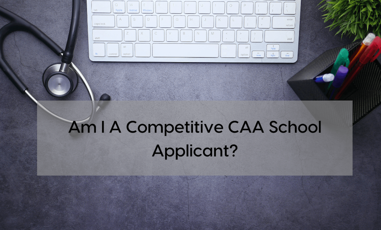 Am I A Competitive CAA Applicant