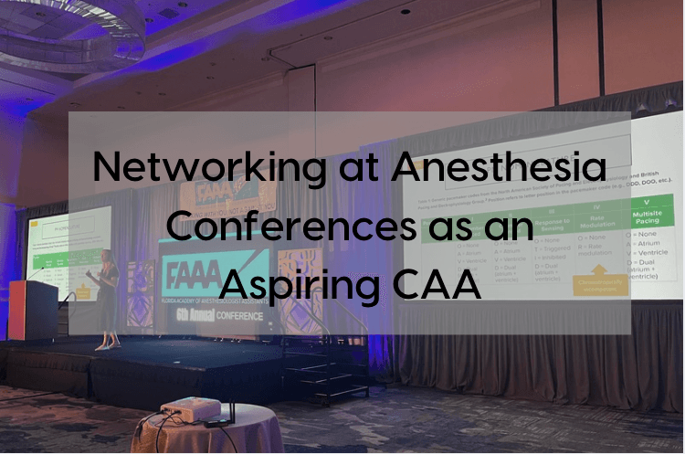 Networking at Anesthesia Conferences as an Aspiring Certified ...