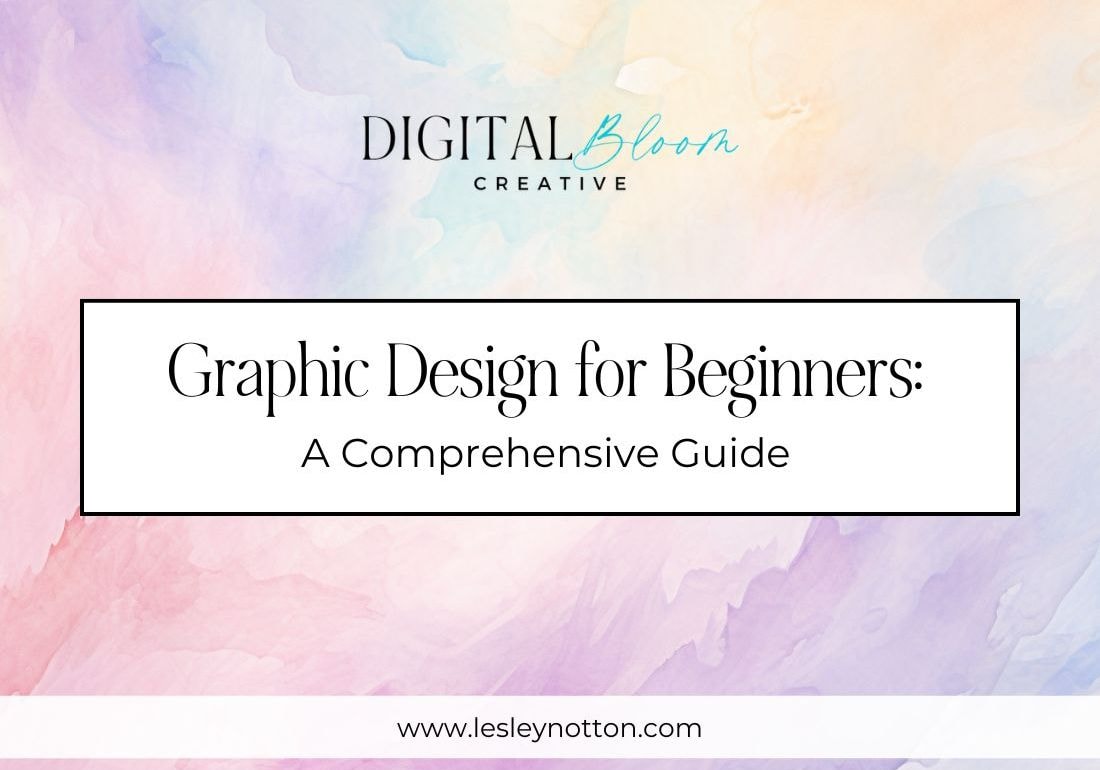Graphic Design for Beginners: A Comprehensive Guide