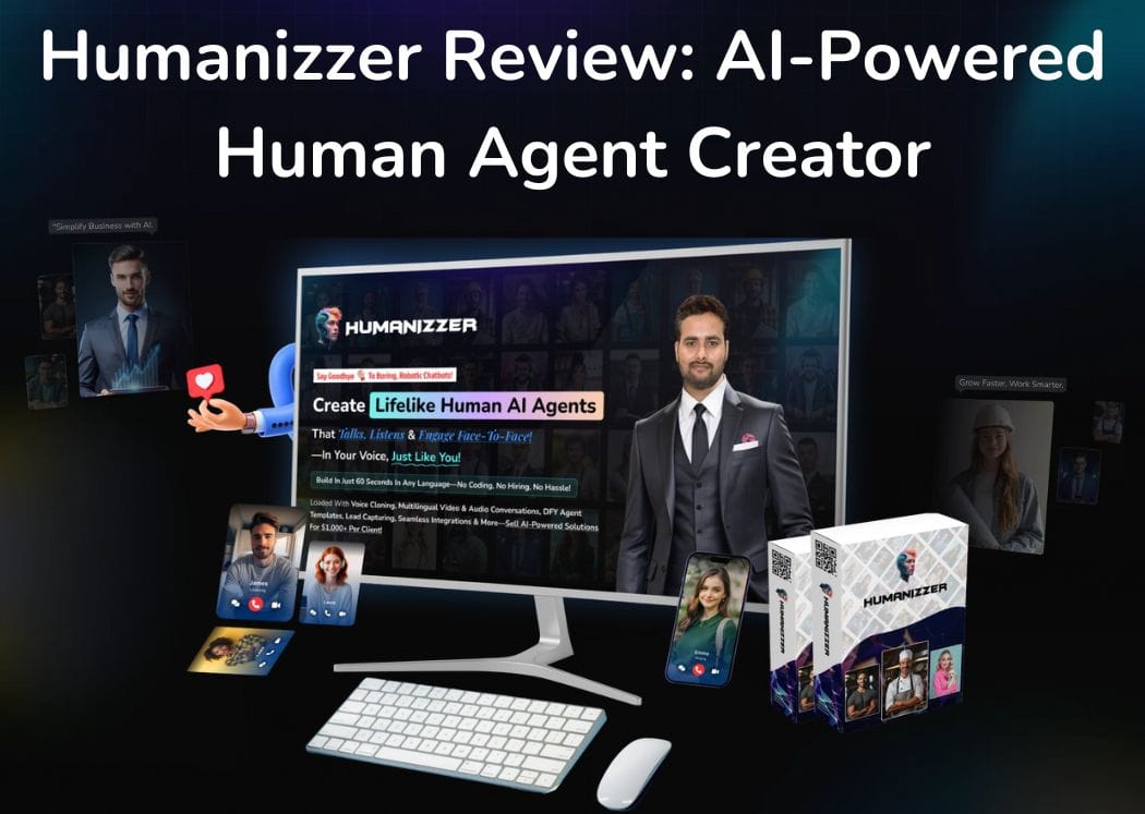Humanizzer Review – Ultimate AI-Powered Human Agent Creator