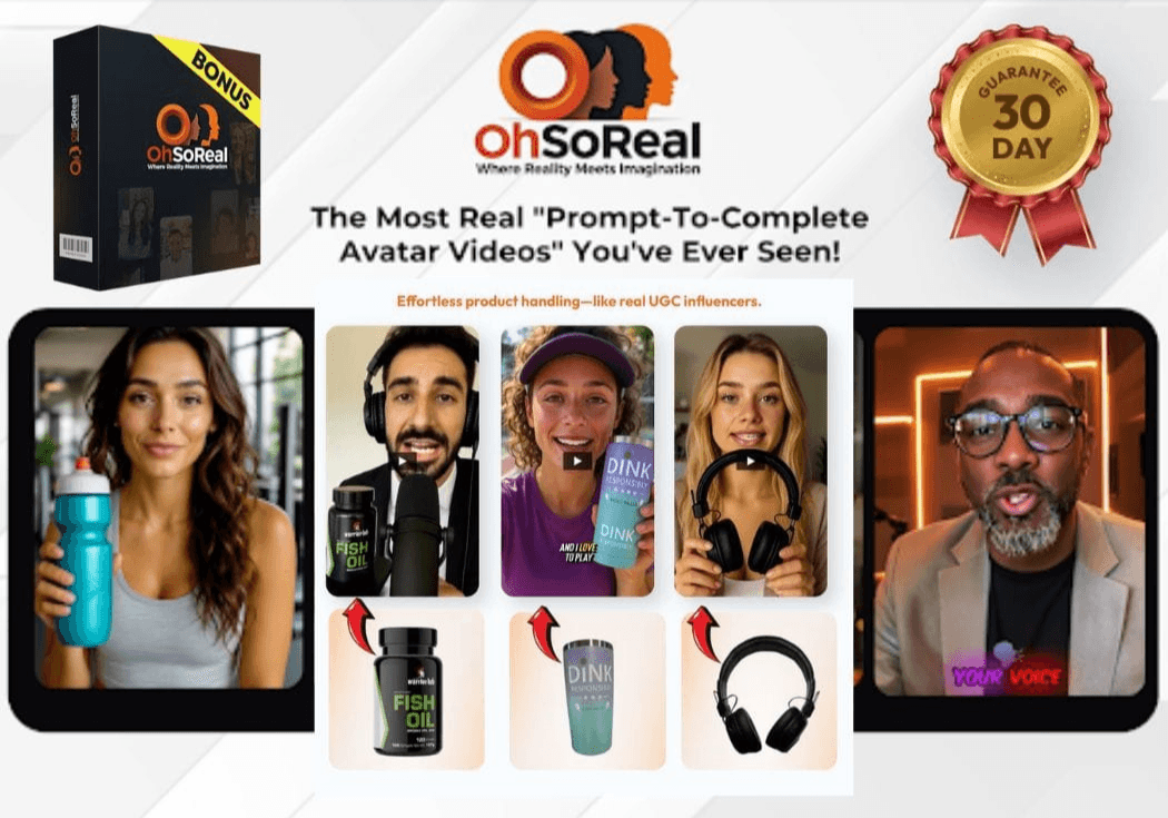 OhSoReal Review: Create Realistic AI Videos Without Camera