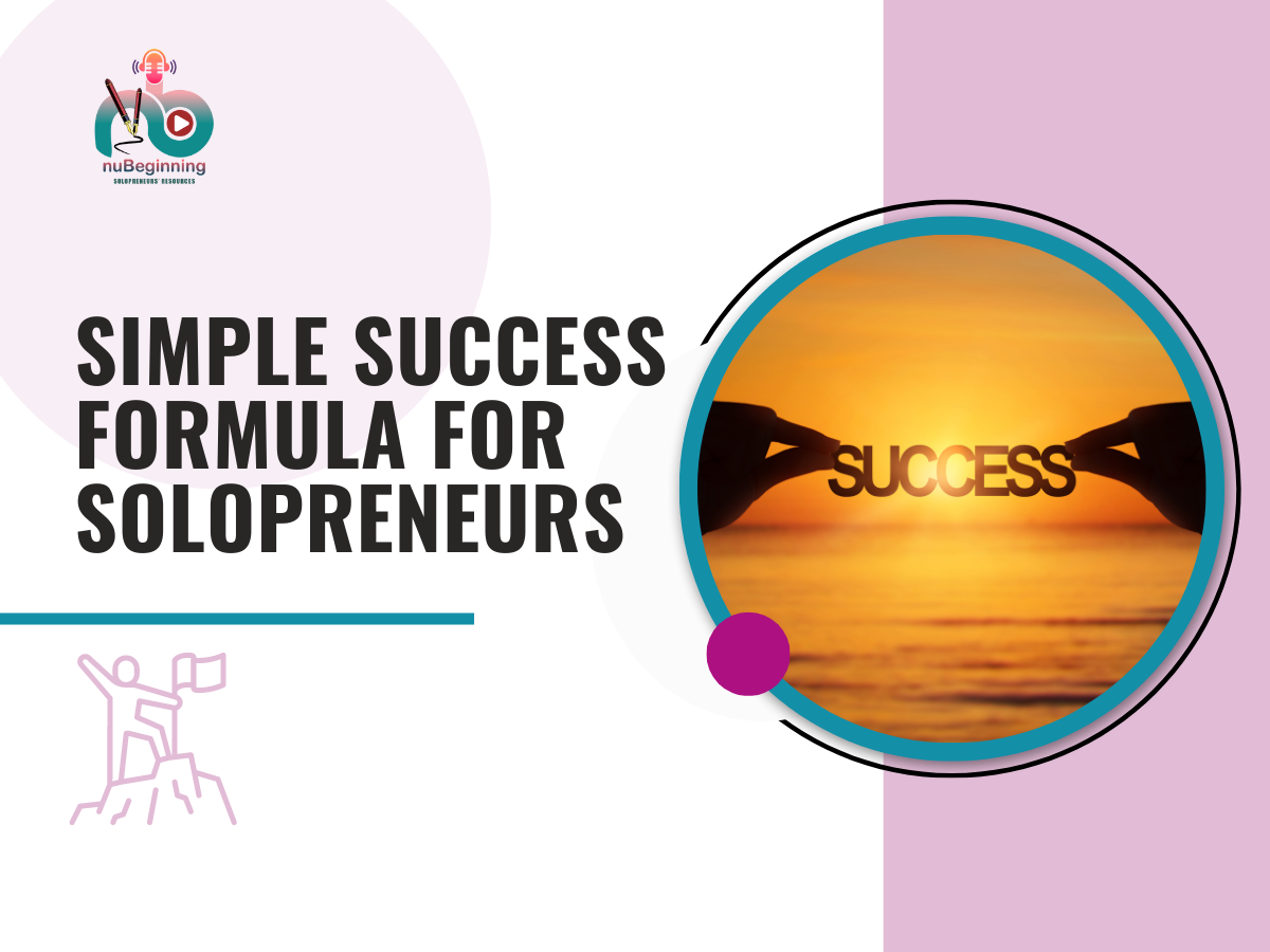 Simple Success Formula For Solopreneurs
