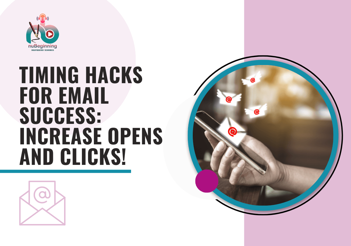 Timing Hacks for Email Success Increase Opens and Clicks!
