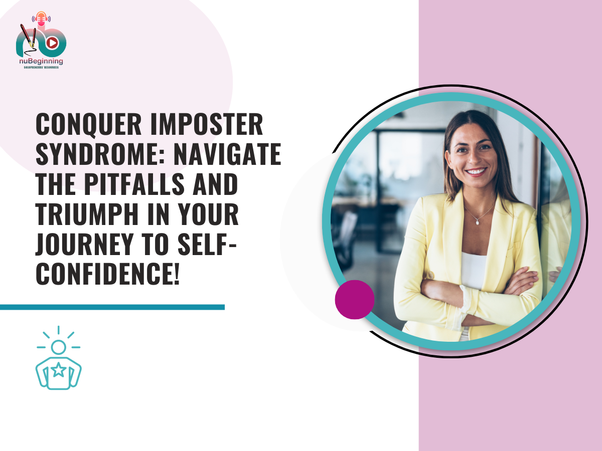 Conquer Imposter Syndrome Navigate the Pitfalls and Triumph in Your ...