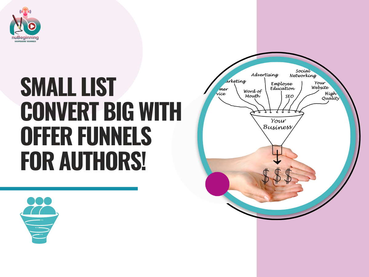 Small List Convert Big with Offer Funnels for Authors!