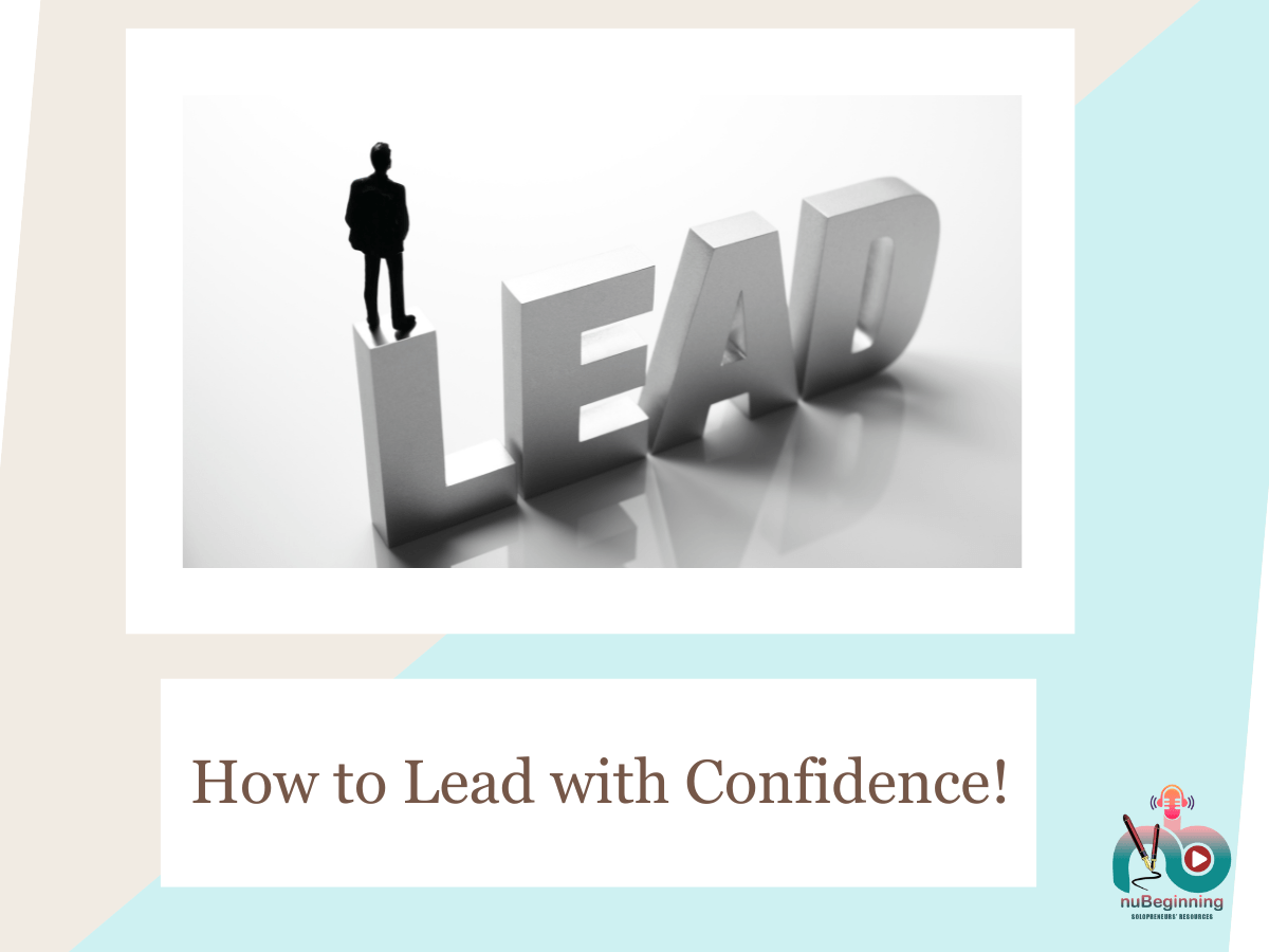 How to Lead with Confidence!