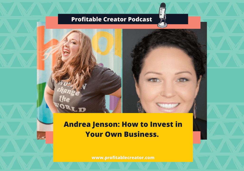 Andrea Jenson: How to Invest in Your Own Business.