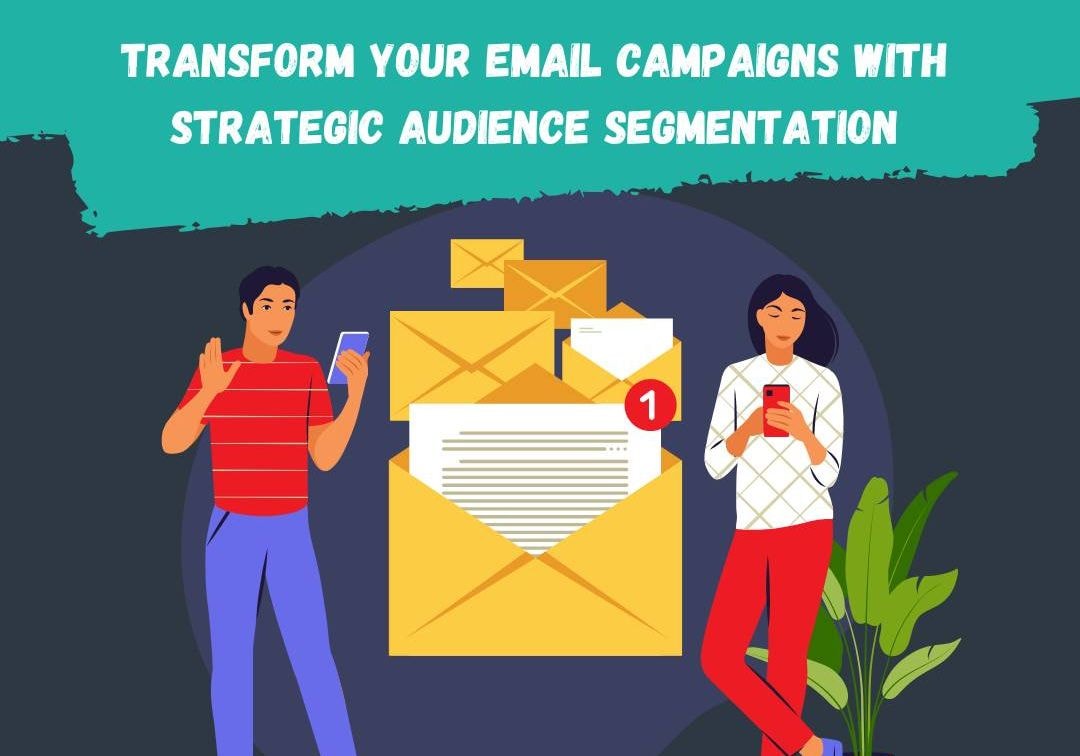 Unlocking The Power Of Personalization A Guide To Email Segmentation
