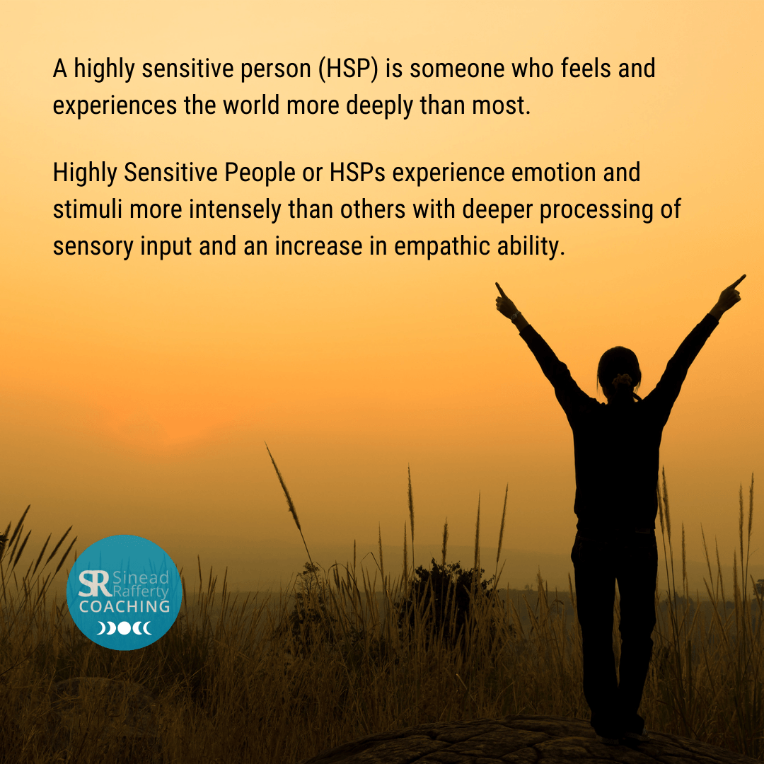 What exactly is a Highly Sensitive Person (HSP)?