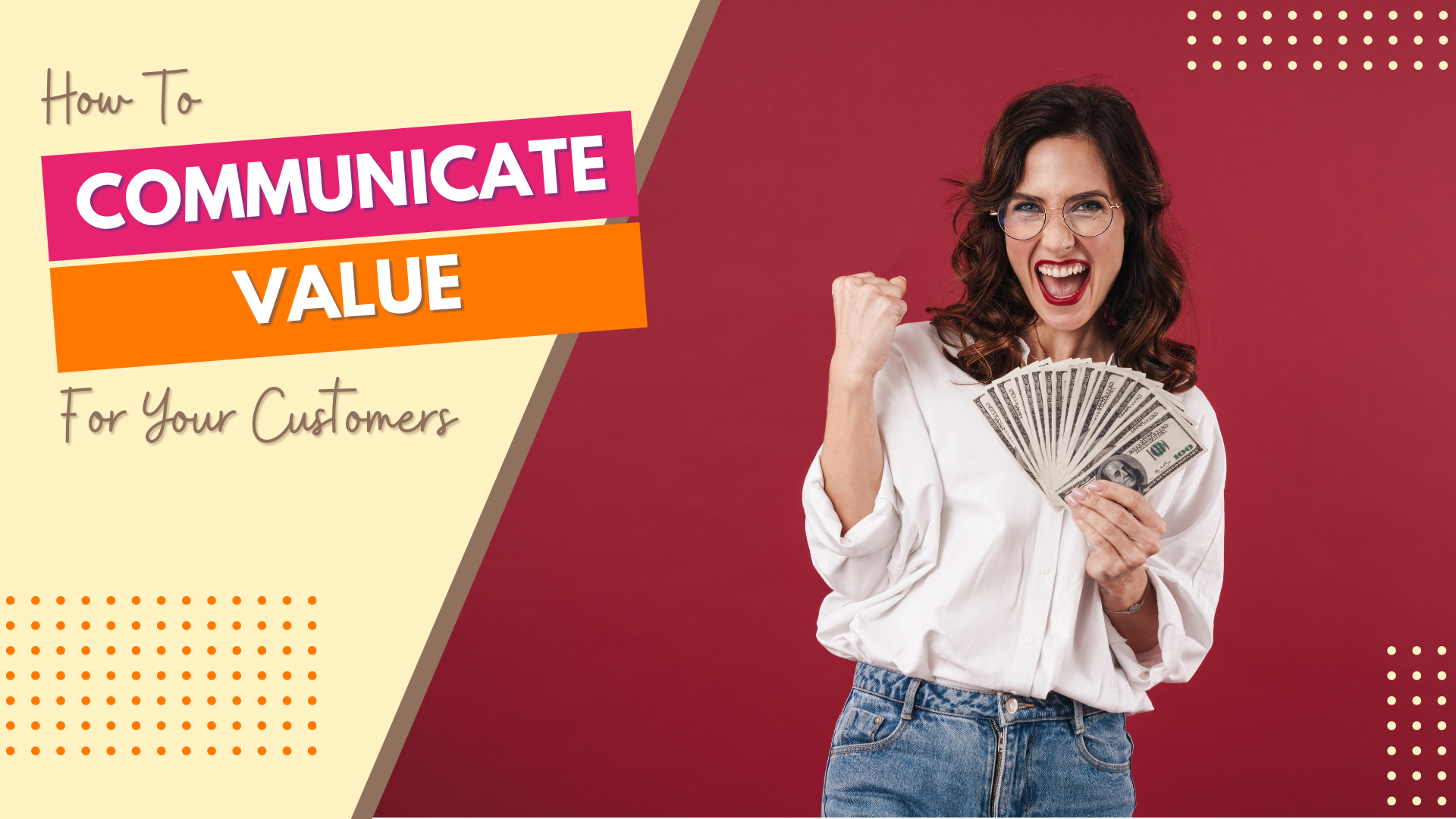 How to communicate value to your customers