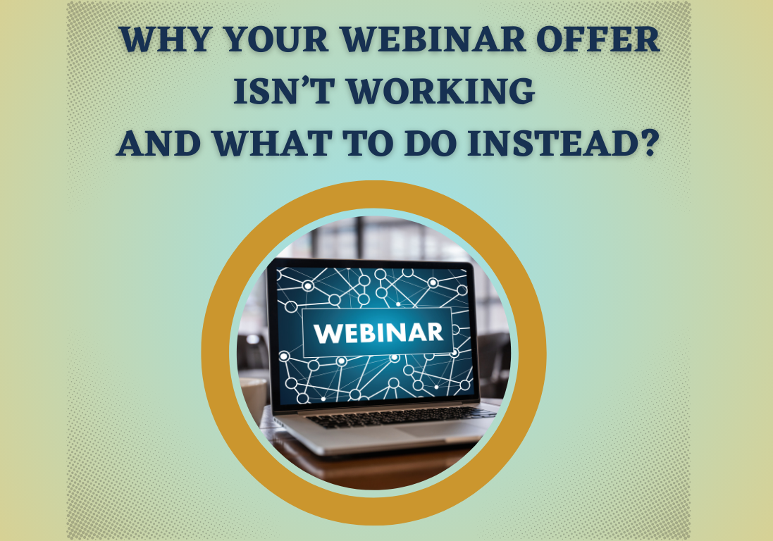 Why Your Webinar Offer Fails and How to Fix It