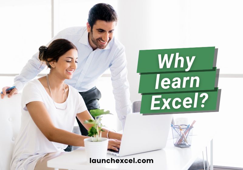 Why Learn Excel? Here Are the Top 15 Epic Benefits of Mastering Excel