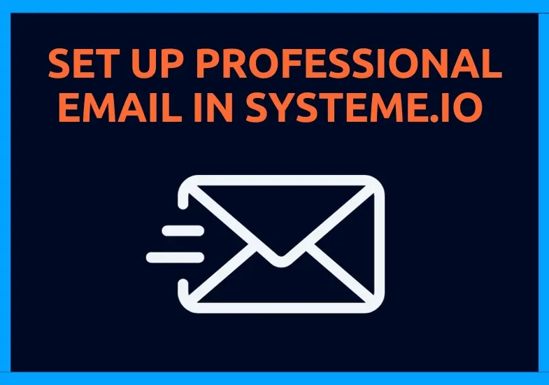 Set Up Custom Systeme.io Email and Verify It