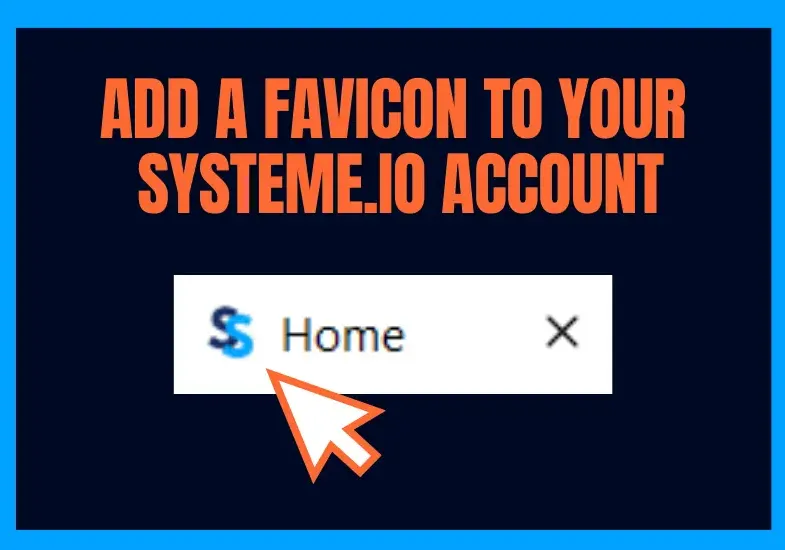 Add Add a Favicon to Your Systeme.io Account