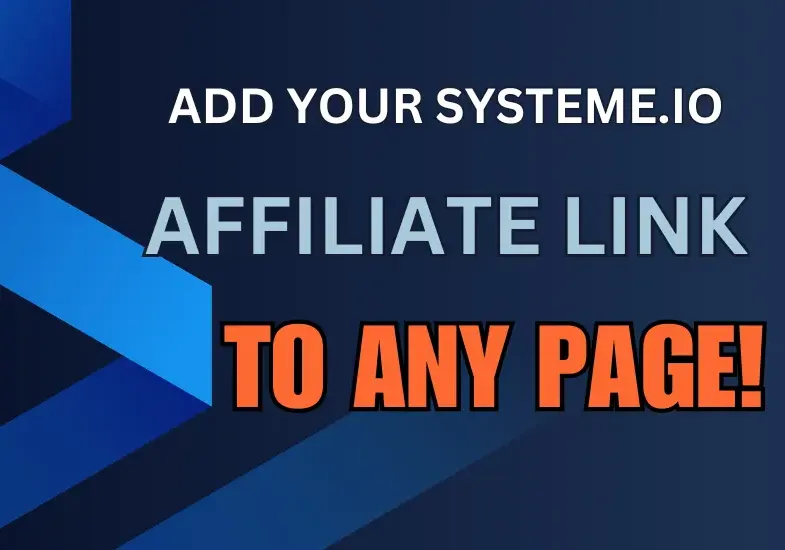 How to Add Your Affiliate Link to ANY Systeme.io Page or Post!