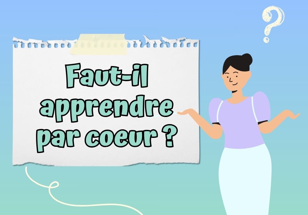 Faut-il apprendre par coeur