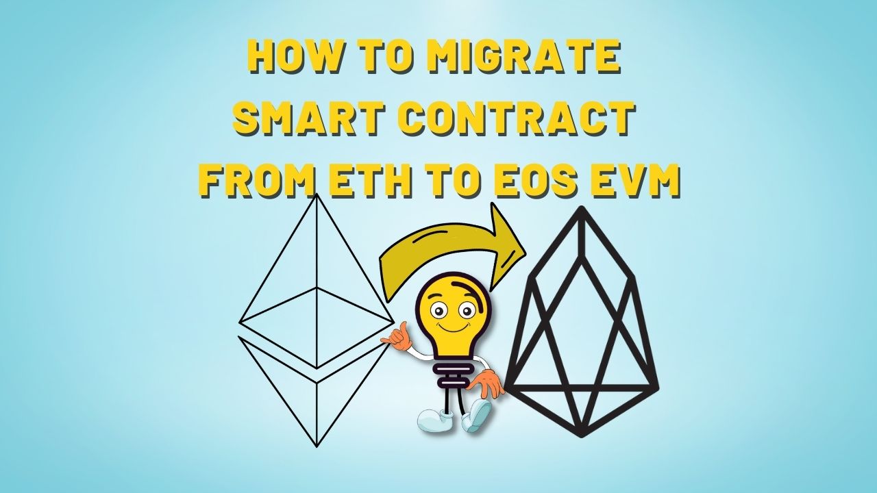 How to migrate smart contract from Ethereum to EOS EVM